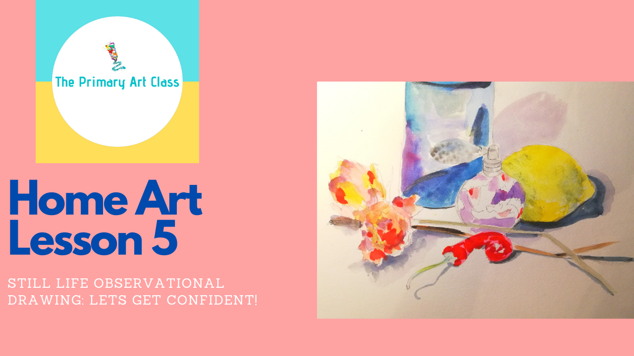 Home Art Learning 5: Still Life Observational Drawing:Let’s Get ...