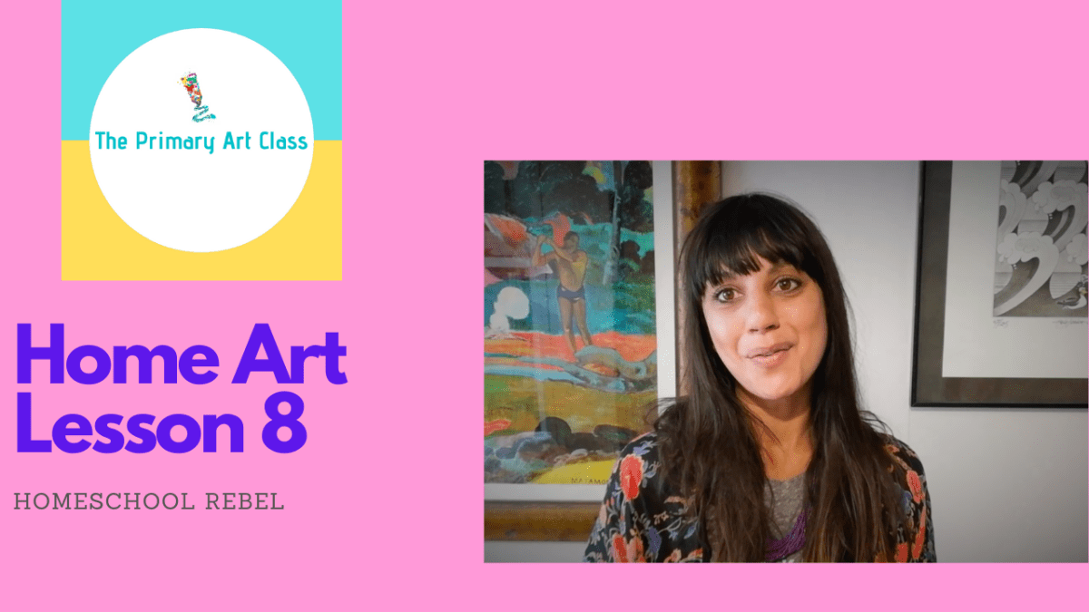Home Art Lesson 8:Homeschool Rebel